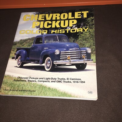 Motorbooks Chevrolet Pickup Color History by Tom Brownell 9780879388768 ...