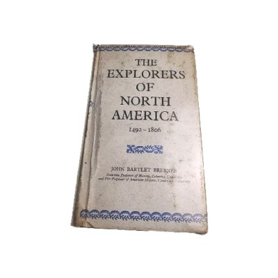 Explorers of North America John Bartlet Brebner 1964 Hardback Book EX ...