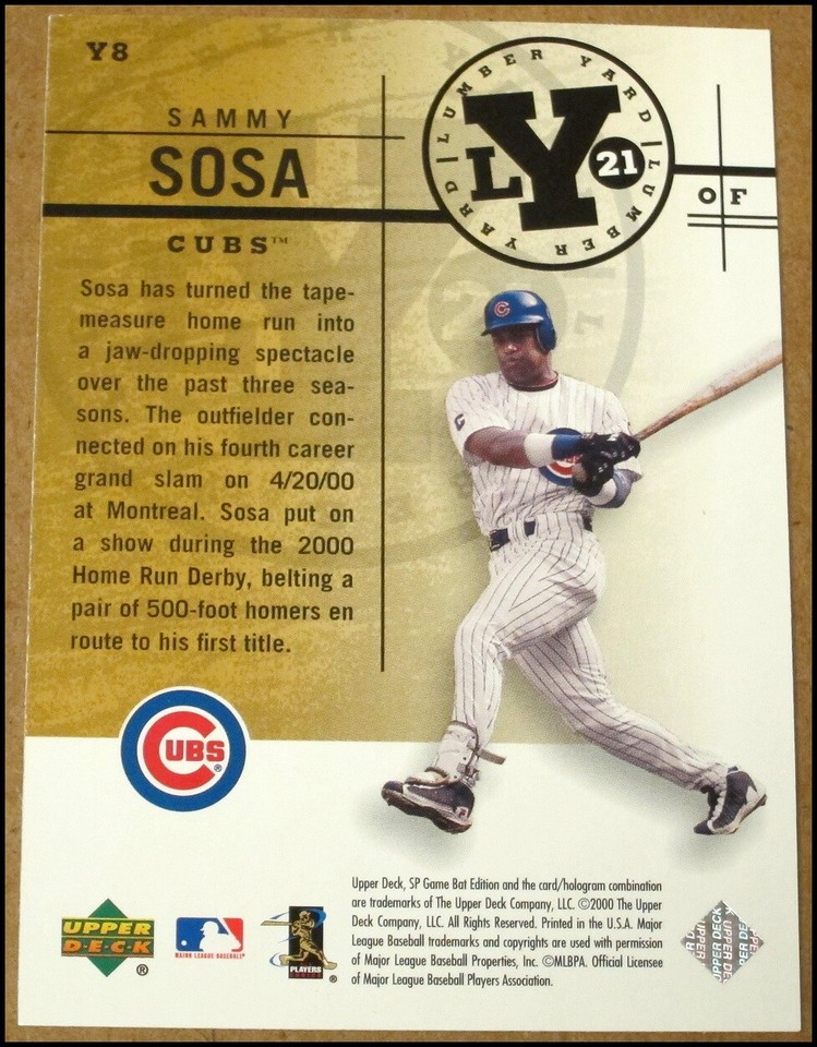 2001 SP Game Bat Edition Lumber Yard Sammy Sosa Card #Y8 Chicago Cubs ...