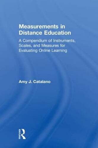 Measurements in Distance Education: A Compendium of Instruments, Scales ...