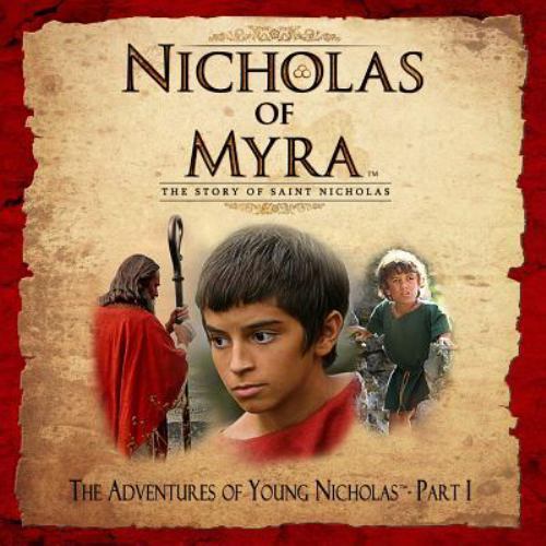 Nicholas of Myra : The Story of Saint Nicholas: the Adventures of Young ...