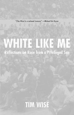 White Like Me: Reflections on Race from a P- 9781932360684, paperback ...
