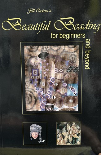 Jill Oxton's Beautiful Beading: for Beginners and Beyond by Jill Oxton ...