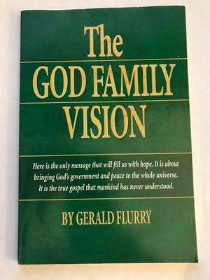 The God Family Vision by Gerald Flurry | eBay