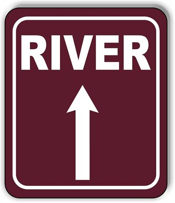 RIVER DIRECTIONAL UP ARROW CAMPING Aluminum composite sign | eBay