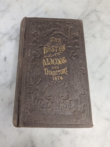 Antique 1874 Boston Almanac & Directory Local City Business Advertising ...