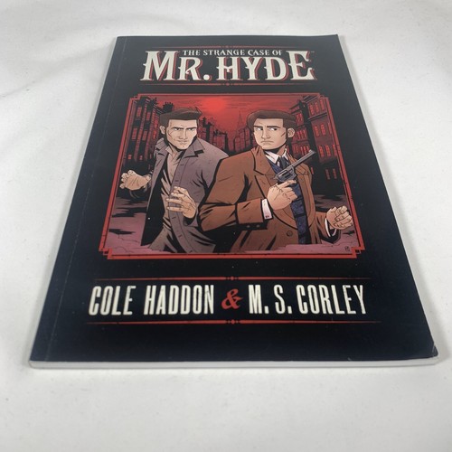 The Strange Case of Mr. Hyde [Paperback] Haddon, Cole and Corley, M. S ...