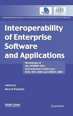 Interoperability of Enterprise Software and Applications: Workshops of ...