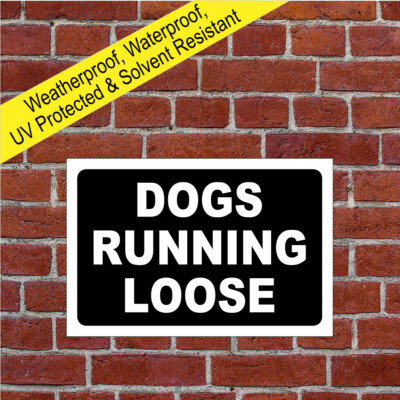Dogs running loose sign 9019WB dog owner liability disclaimer ...