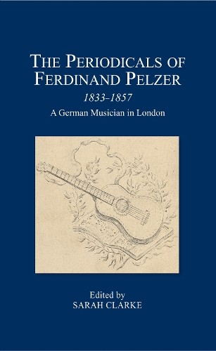 Sarah Clarke The Periodicals of Ferdinand Pelzer (1833-18 (Hardback ...