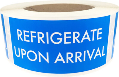 REFRIGERATE UPON ARRIVAL Labels | 2 x 4" Inches | 500 Pack | eBay