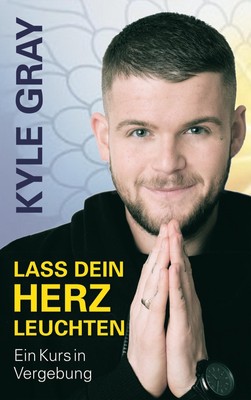 Kyle Gray / Lass dein Herz leuchten9783957360625 9783957360625 | eBay