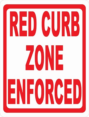 Red Curb Zone Enforced Sign. Size Options. No Parking Monitored Do Not ...