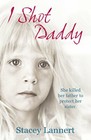 I Shot Daddy By Stacey Lannert | eBay