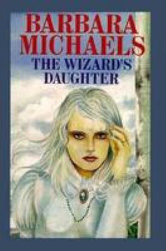The Wizard's Daughter Hardcover Barbara Michaels 9780786210251 | eBay