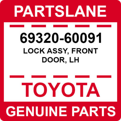 69320-60091 Toyota OEM Genuine LOCK ASSY, FRONT DOOR, LH | eBay