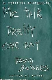 Me Talk Pretty One Day by David Sedaris 9780965031134 | eBay