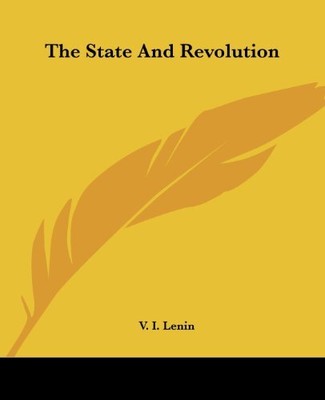 THE STATE AND REVOLUTION By Vladimir Ilich Lenin 9781419183478 | eBay