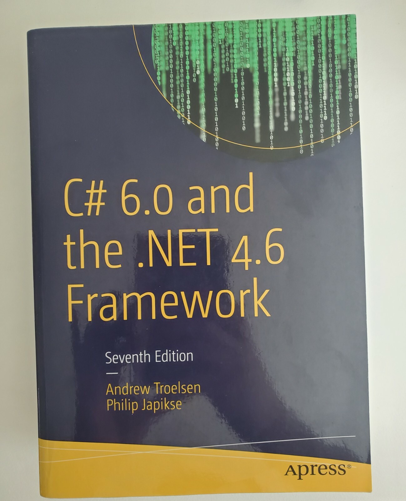 C# 6.0 and the .NET 4.6 Framework by Philip Japikse and Andrew Troelsen ...