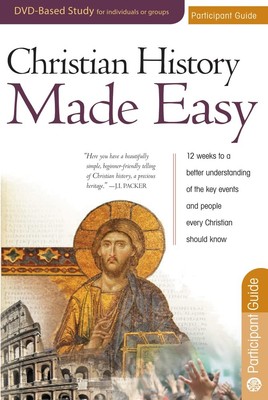 Christian History Made Easy Participant Guide (DVD Small Group ...