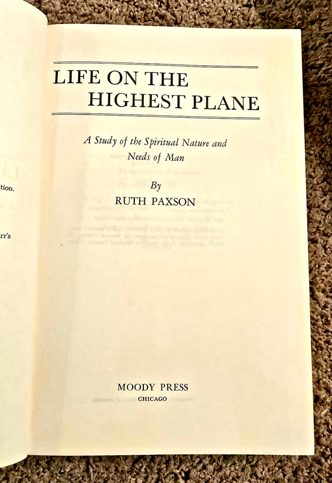 LIFE ON THE HIGHEST PLANE RUTH PAXSON CHRISTIANITY KESWICK? | eBay