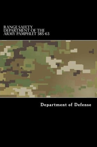 Range Safety Department of the Army Pamphlet 385-63 by Department of ...