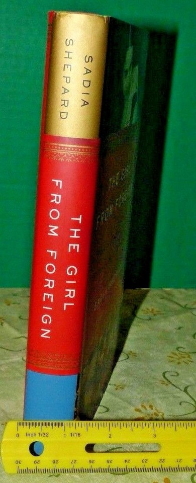 Sadia Shepard THE GIRL FROM FOREIGN 1st edition unread 9781594201516| eBay