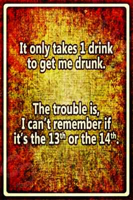 *ONLY 1 DRINK TO GET DRUNK* MADE IN USA METAL SIGN 8X12 FUNNY BAR PUB ...