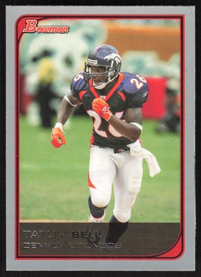 2006 Bowman Tatum Bell #16 Denver Broncos | eBay