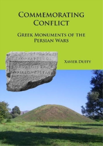 Xavier Duffy Commemorating Conflict: Greek Monuments of (Paperback) (US ...