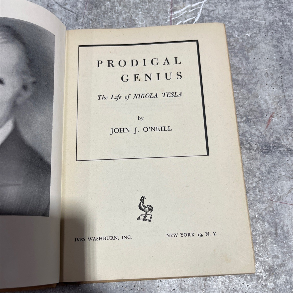 prodigal genius the life of nikola tesla book, by john j. o'neill, 1944 ...