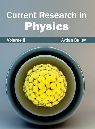 Current Research in Physics: Volume II (Relié) | eBay