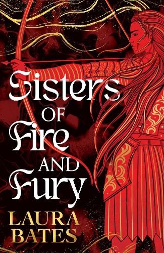 Laura Bates Sisters of Fire and Fury (Poche) Sisters of Sword and ...