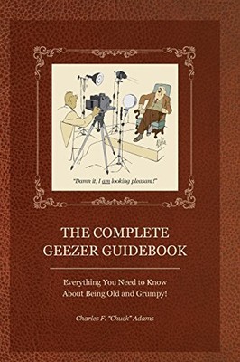 The Complete Geezer Guidebook. Adams, F. New 9781884956980 Fast Free ...