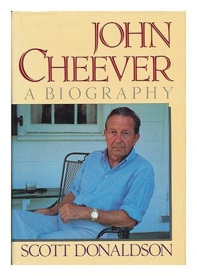 JOHN CHEEVER: A BIOGRAPHY By Scott Donaldson - Hardcover **Mint ...