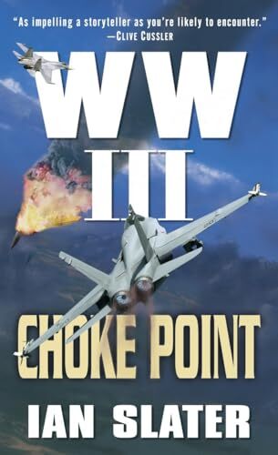 Choke Point: WWIII by Ian Slater Paperback / softback Book The Fast ...
