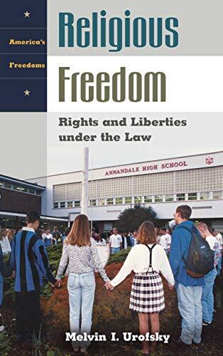 Religious Freedom: Rights and Liberties under the Law (America's ...