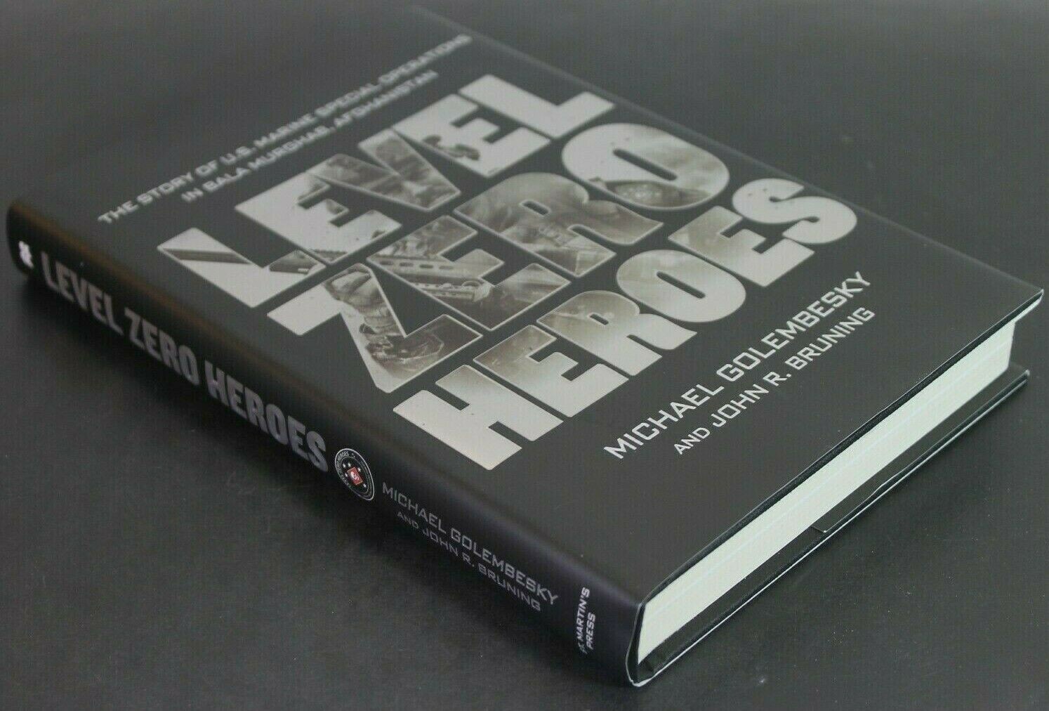 Level Zero Heroes : The Story of U. S. Marine Special Operations in ...