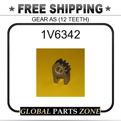 1V6342 - GEAR AS (12 TEETH) 3089847 1V5324 for Caterpillar (CAT) | eBay