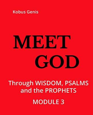 Meet God - Module 3: Through the WISDOM, PSALMS and the PROPHETS by ...