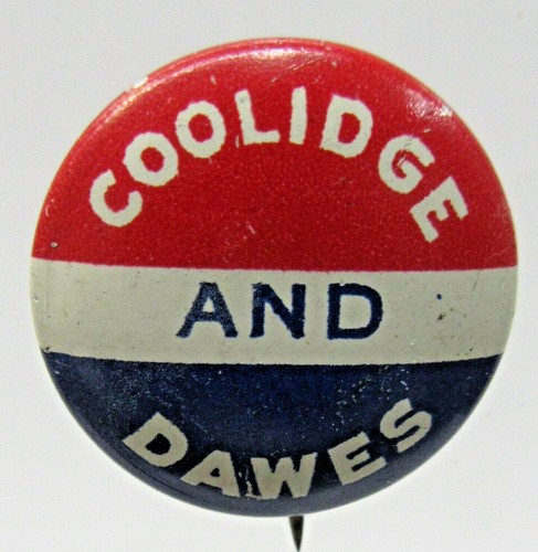1924 COOLIDGE AND DAWES president tin litho 7/8" pinback button ^ | eBay