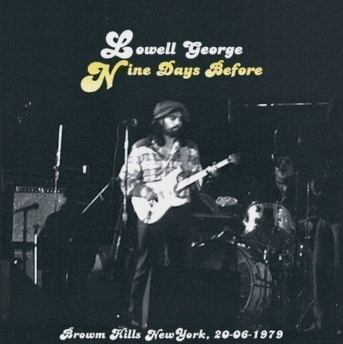 Lowell George / Nine Days Before 1979 (1CD-R) | eBay