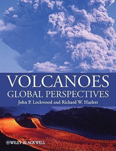 Volcanoes: Global Perspectives - Paperback By Lockwood, John P. - GOOD ...