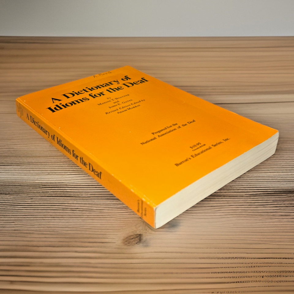 A Dictionary of Idioms for the Deaf (1977) ~ Maxine T. Boatner ...