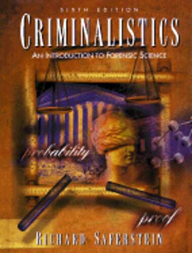Criminalistics: An Introduction to Forensic Science by Richard ...