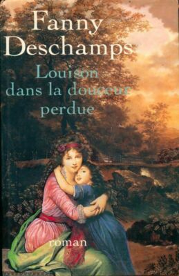 Louison dans la douceur perdue - Fanny Deschamps - V644724 | eBay