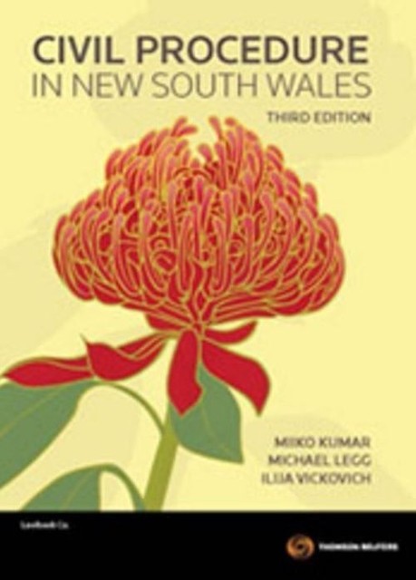 Civil Procedure in New South Wales by Michael Legg, Miiko Kumar, Ilija ...
