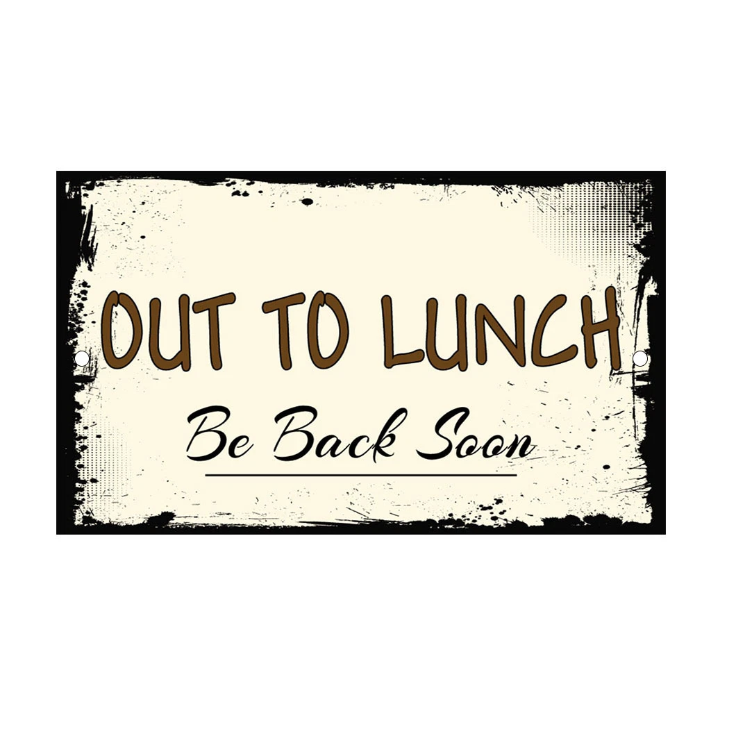 Out To Lunch Signs For The Office