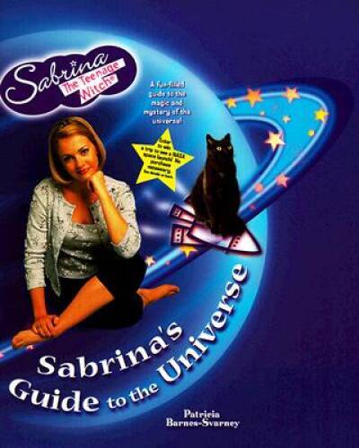 Sabrinas Guide to the Universe (Sabrina, the Teenage Witch (Unnumbered ...