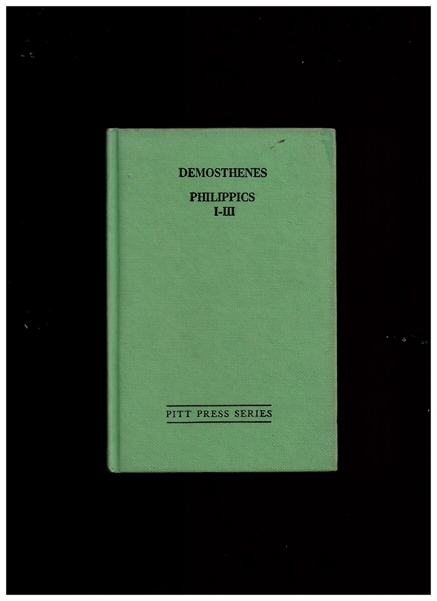 Demosthenes Philippics Demosthenes · Wilcox Classical Museum